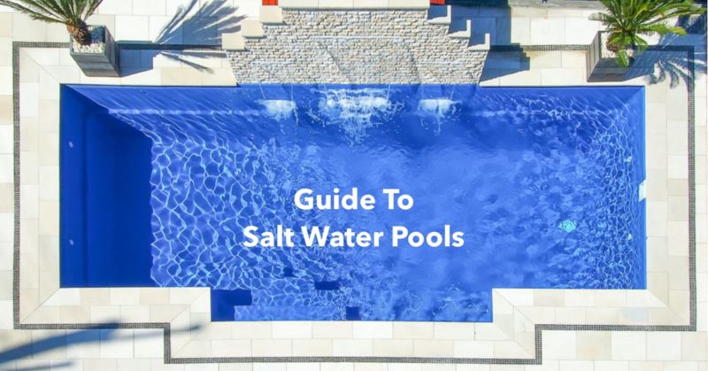 Definitive Guide To Salt Water Pools 2020 Leisure Pools Australia